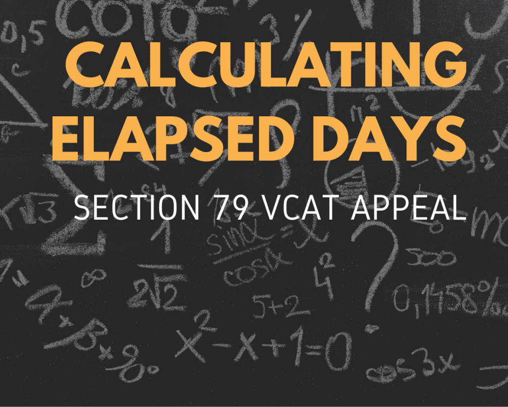 How To Calculate Elapsed Days For A Section 79 Failure VCAT Appeal 